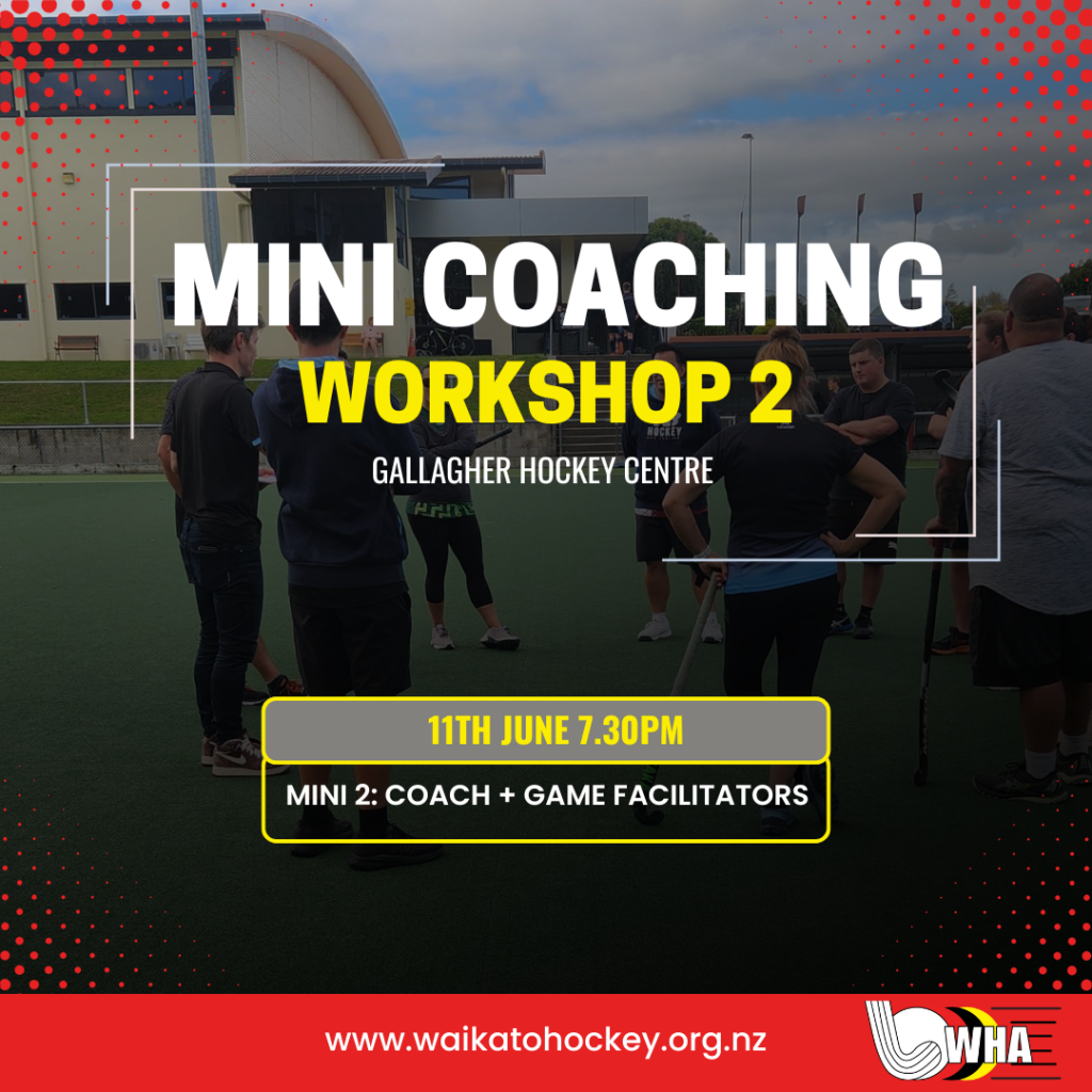 Mini Coaching - Workshop 2 - Waikato Hockey